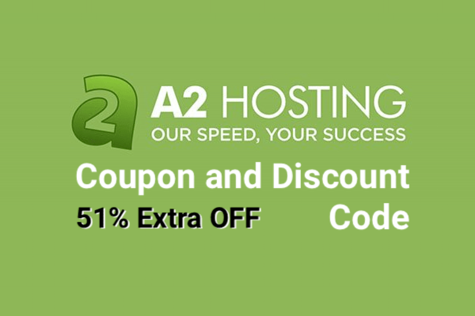 A2 Hosting Coupon Code | A2 Hosting Discount Codes 2019 - 51% OFF